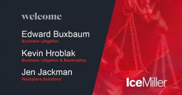 Ice Miller Expands East Coast Presence with Experienced Litigation Team