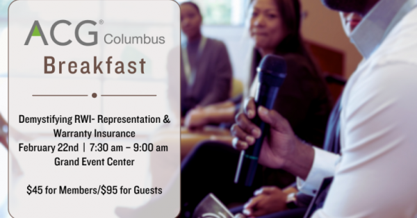 ACG Columbus Breakfast | Demystifying RWI-Representation & Warranties Insurance