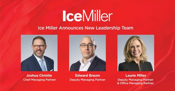 Ice Miller Announces New Leadership Team as Part of Planned Transition ...